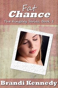 Fat Chance by Brandi Kennedy ~ New Romance Book Review – A Book Lover's ...