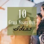Girls Night Out Ideas ~ 10 Interesting & Fun Ideas – A Book Lover's ...
