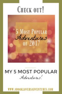 Top 5 Most Popular Adventures from My Year of Adventure – A Book Lover ...