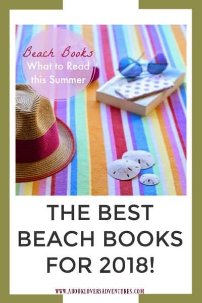 Best Summer Beach Reads for 2018 ~ You’ll Love this List – A Book Lover ...
