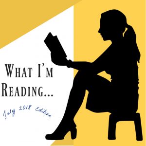 What I’m Reading July Edition ~ Book Reviews & Recommendations – A Book ...
