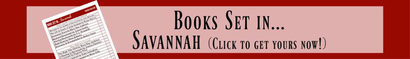 7 Fantastic Books set in Savannah You'll Want to Read