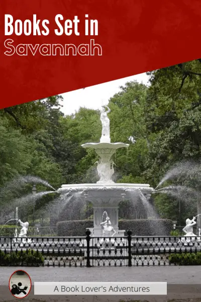 7 Fantastic Books set in Savannah You’ll Want to Read – A Book Lover's ...