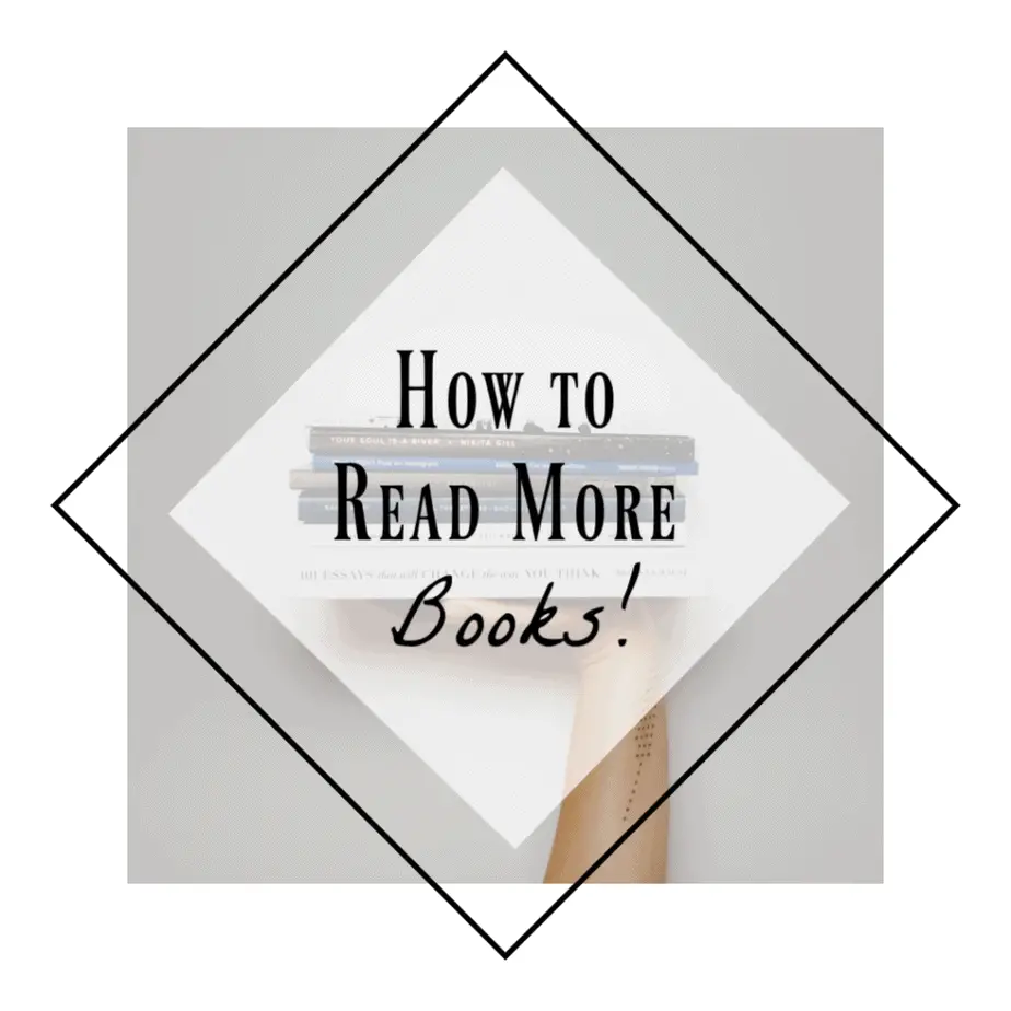 How to Read More Books & Crush your Reading Goals – A Book Lover's ...