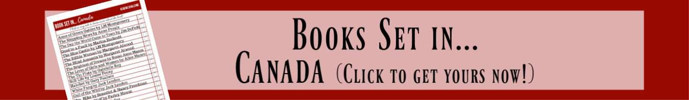 17 Awesome books set in Canada | You Need to Read Now