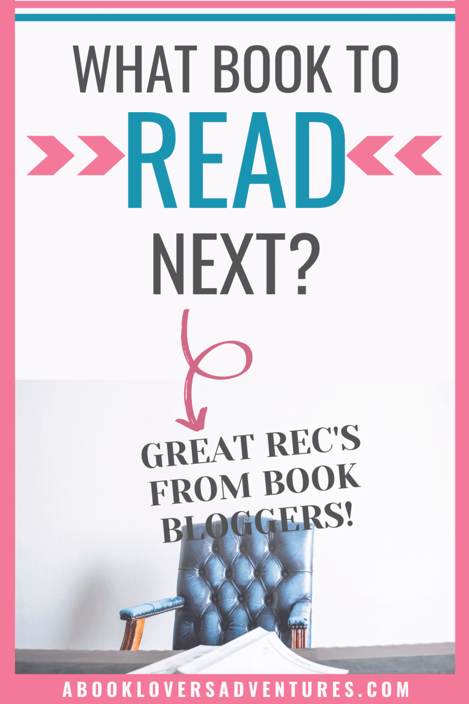 What book will you read next? – A Book Lover's Adventures