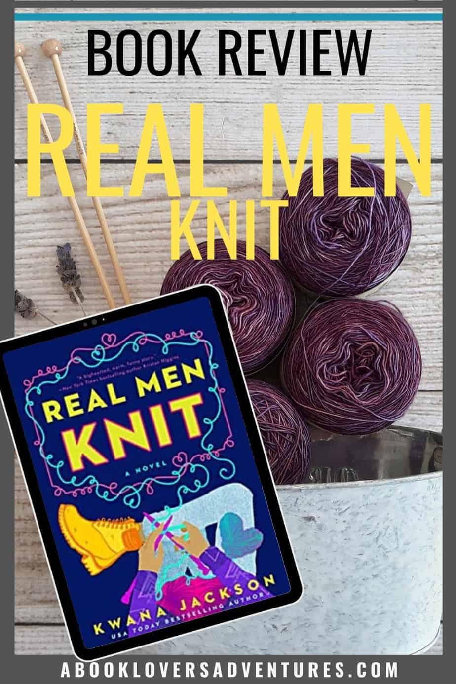 4.5 Stars for Real Men Knit by Kwana Jackson – A Book Lover's Adventures