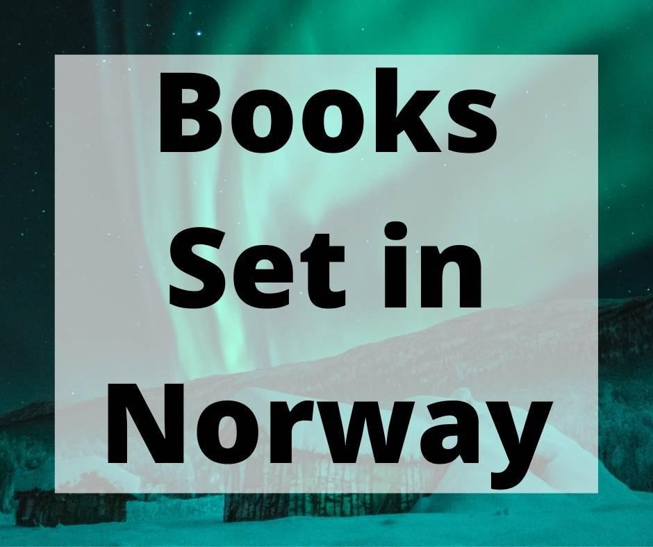 14 Books Set in Norway You'll Want to Read | A Book Lover's Adventures