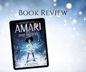 Book Review – Amari and the Night Brothers – A Book Lover's Adventures